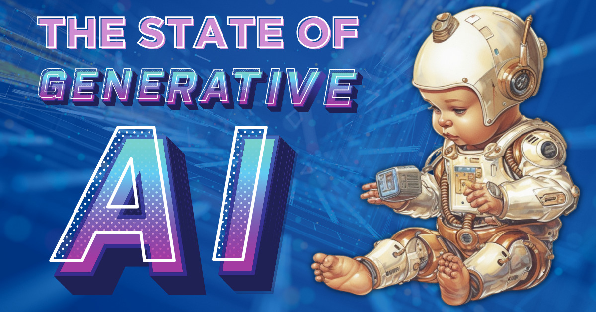 The State Of Generative AI [2023] - Call Me Fred
